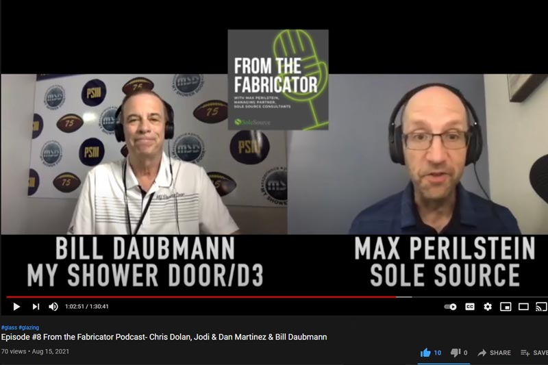 Bill Daubmann Interviews with Max Perilstein, voice of the Glass Industry